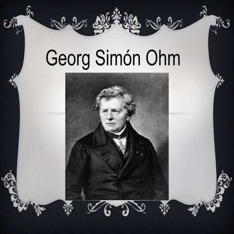 Georg Simon Ohm | PPTX