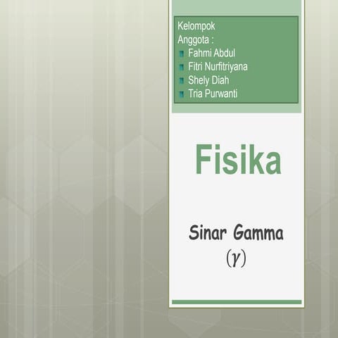 Fisika sinar gamma | PPTX