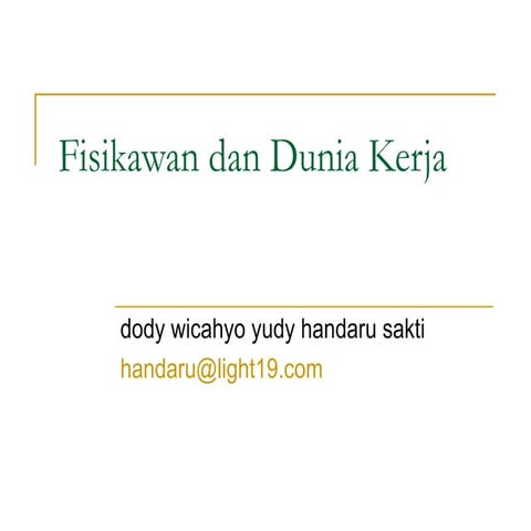 Fisikawan dan Dunia Kerja | PPT