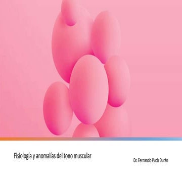 Fisiología y anomalías del tono muscular.pptx