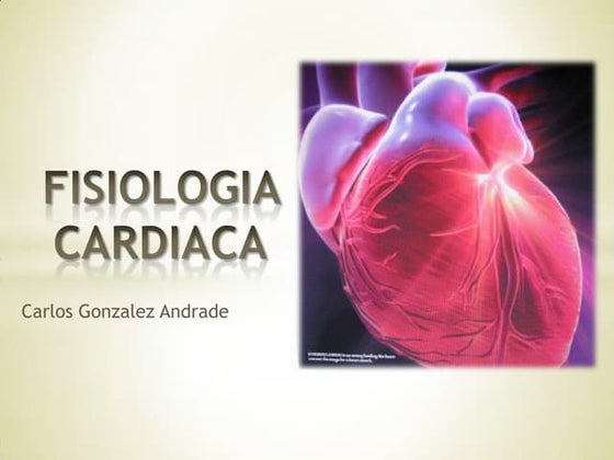 fisiologiacardiacai-elcorazoncomobomba-130111121006-phpapp01.pptx