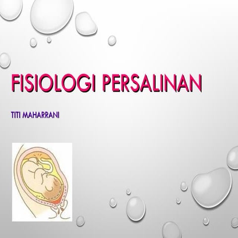 Konsep persalinan dan fisiologi persalinan | PPT