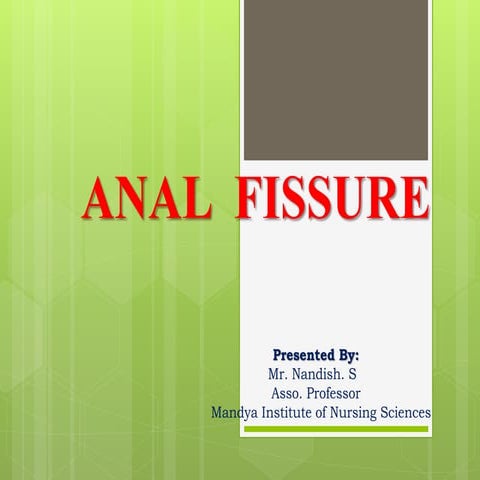 Fissure.pptx | Digestive Disorders | Diseases and Conditions