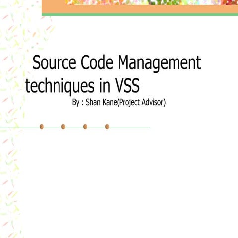 Fist Vss Source Code Management Techniques Ppt