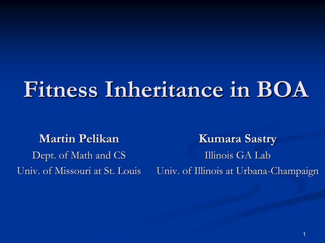 Fitness inheritance in the Bayesian optimization algorithm | PPT Fitness inheritance in the Bayesian optimization algorithm | PPT