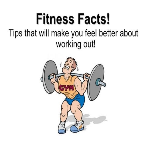 Fitness facts | PPT | Fitness and Exercise | Healthy Living