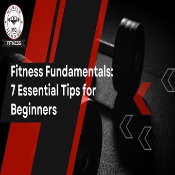 Fitness Fundamentals 7 Essential Tips for Beginners_musclegaragefitness ...