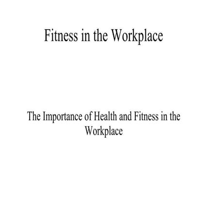 Fitness In The Workplace | PPT