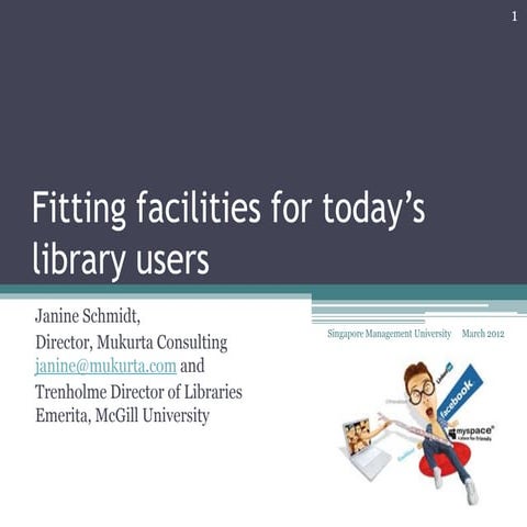 Fitting facilities for today's library users | PPT