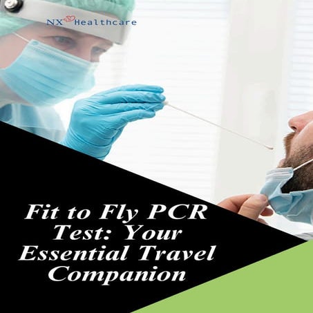 Fit to Fly PCR Test: Your Essential Travel Companion | PDF