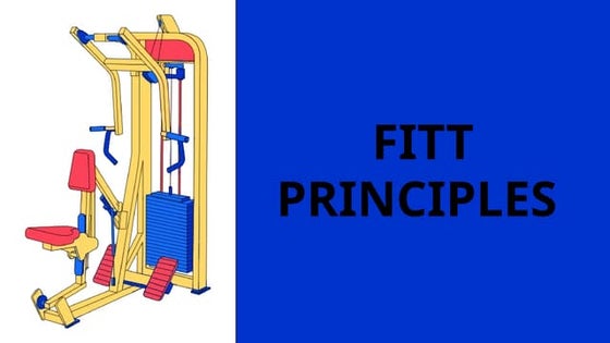 FITT Goals based on Training Principles | PPTX | Fitness and Exercise | Healthy Living