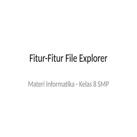 Fitur Dari Software File Explorer Windows.pptx