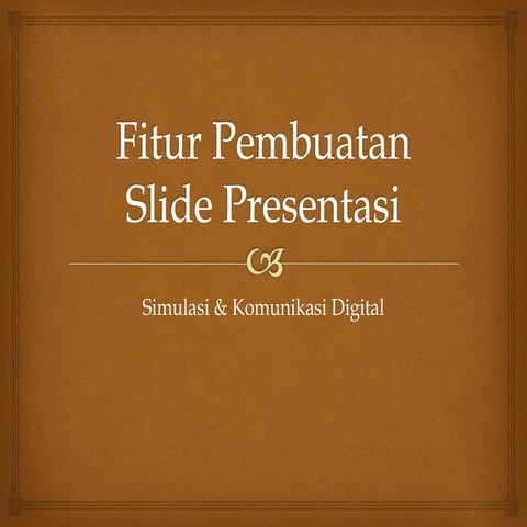 Fitur Pembuatan Slide Presentasi.pptx