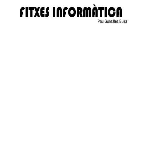 Fitxes informàtina pgonzalez | PPT