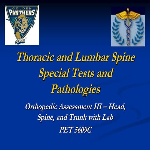 _FIU - Thoracic and Lumbar Spine Special Tests and Pathologies (1 ...