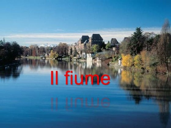 Il fiume | PPTX | Geography | Science