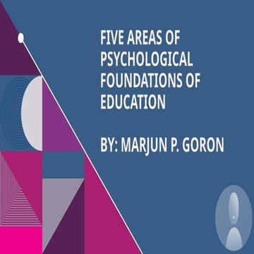 Five areas of psychological foundations of education.pptx