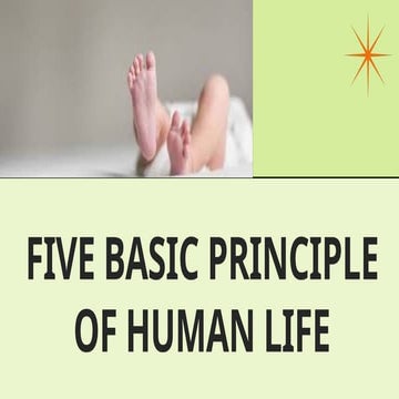 FIVE BASIC PRINCIPLE OF HUMAN LIFE .pptx