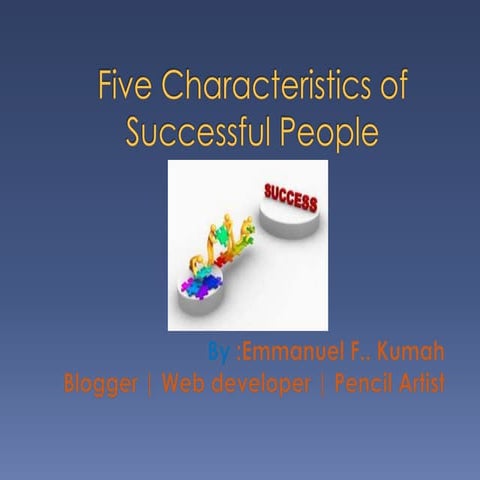 Five characteristics of successful people | PPTX
