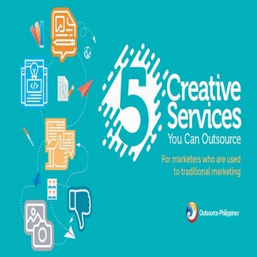 Five Creative Services You Can Outsource (for Marketers Who are Used to Traditional Marketing) | PPT