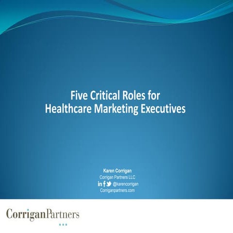 Five critical roles for healthcare marketing executives | PDF