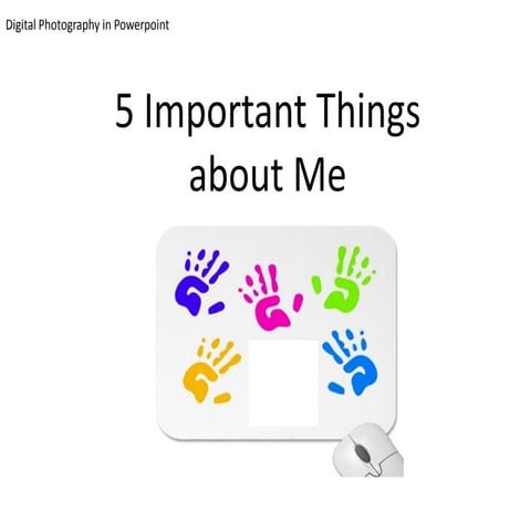 Five Important Things About Me: Task, Criteria and Example | PPT | Free ...
