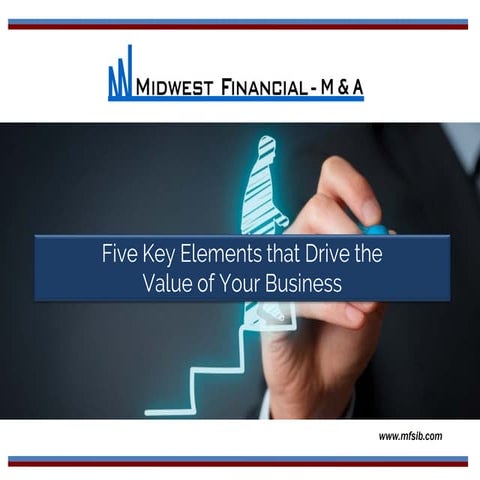 Five key elements that drive the value of your business | PDF