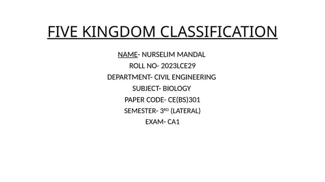FIVE KINGDOM CLASSIFICATION-RH Whittaker | PPTX | Biological Sciences | Science