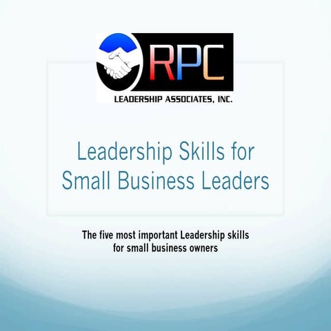 Five Leadership Skills For Small Business Leaders | PPT