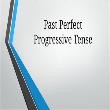 five lecture.ppt Past Perfect Progressive Tense | PPT