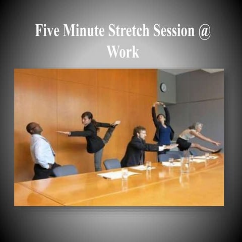 Five minute stretch session at work pp presentation | PPTX