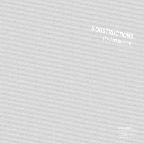 Five Obstructions For Architecture | PDF