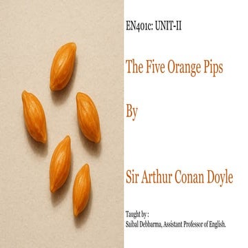 Five Orang Pips : a presentation on Sherlock Holmes | PPTX