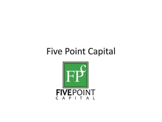 Five Point Capital presentations