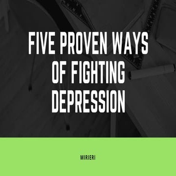 What you need to know about depression and how to fight depression. | PDF