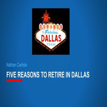 Five reasons to retire in dallas | PPTX