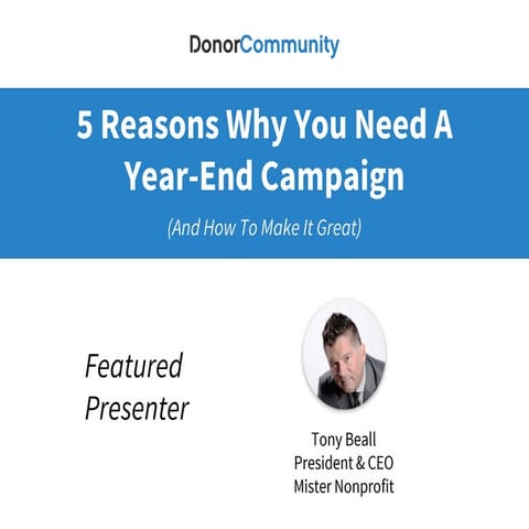 Five reasons you need a year end campaign | PPT
