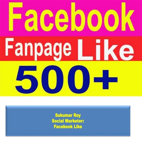 I will add 500+ real facebook fanpage like | PPTX