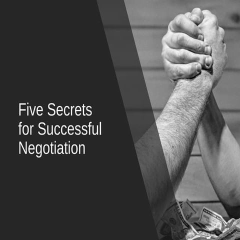 Five secrets for successful negotiation | PPT
