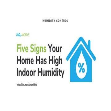 Five Signs Your Home Has High Humidity Issues | PPTX