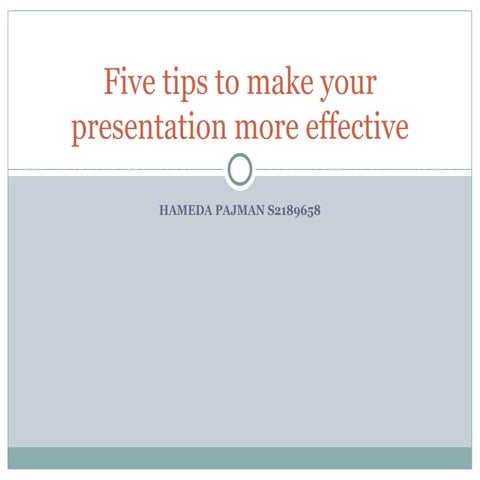 Five tips to make your presentation more effective[1] | PPT