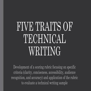 FIVE TRAITS OF TECHNICAL WRITING and so on | PPTX