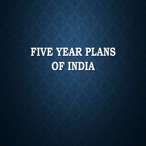 Five years plan of india | PPTX