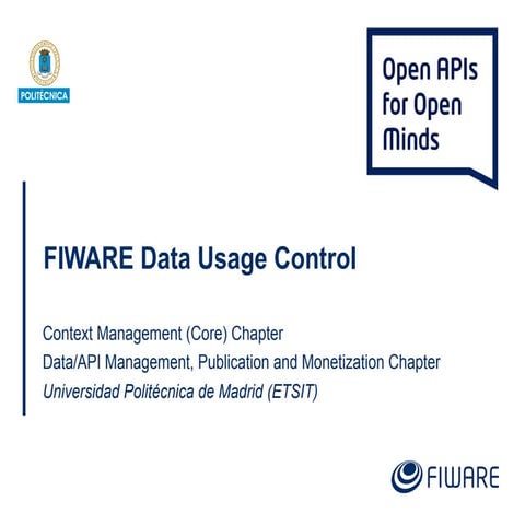 Fiware Global Summit Data Usage Control In Fiware Ppt Free Download