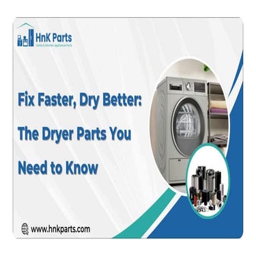 Revive Your Dryer: Key Parts for Faster Repairs & Better Drying ...