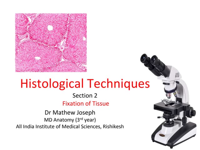 Fixation & fixatives in histopathology, dr naveen reddy | PPTX