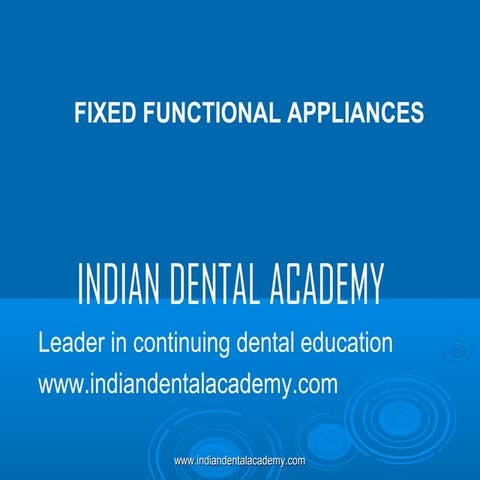 Fixed functional appliances /certified fixed orthodontic courses by ...