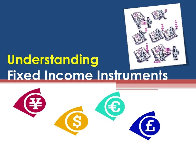 All About Fixed Income Instruments
