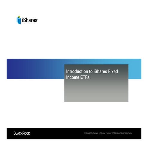 Introduction to iShares Fixed Income ETFs | PDF