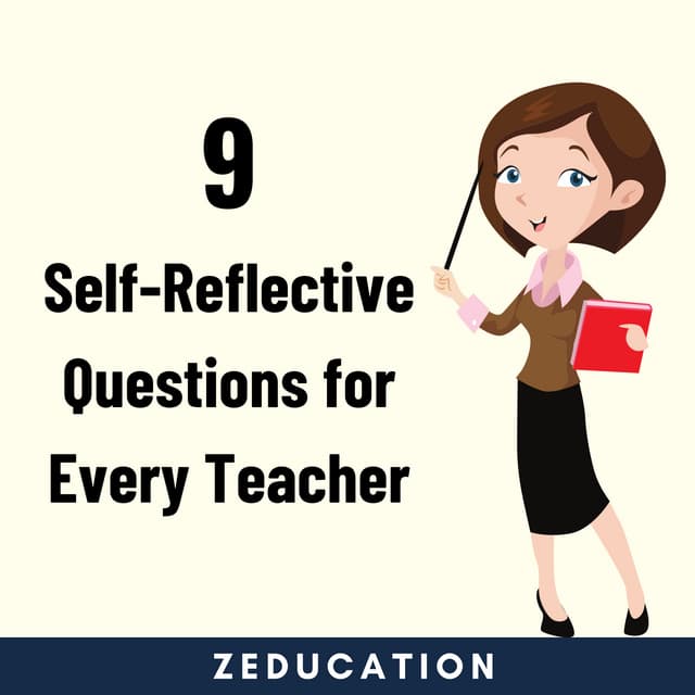 9 Self-Reflective Questions for Every Teacher | PDF